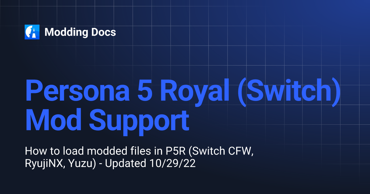 Persona 5 Royal (Switch) Mod Support | Modding Docs