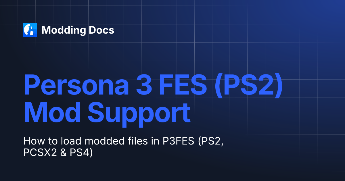 Persona 3 FES (PS2) Mod Support | Modding Docs